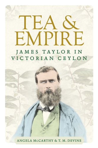 James Taylor, Tea and Empire in Victorian Ceylon | Thuppahi's Blog